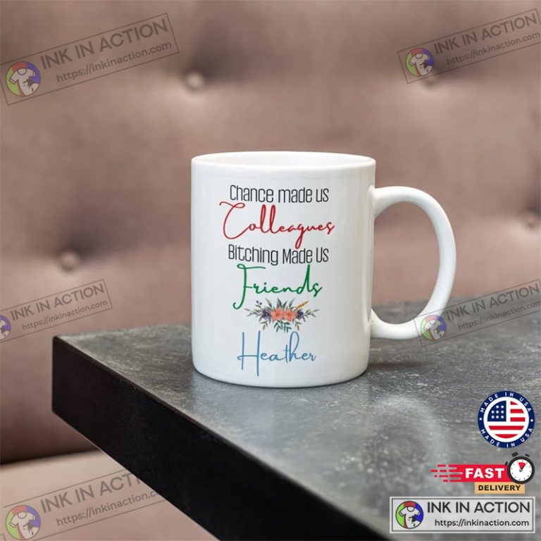 Coworker By Chance Mug, Friends Gift Mug, Colleagues Essential Mug ...