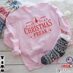 Christmas Freak Funny Christmas Shirt - Print your thoughts. Tell your ...