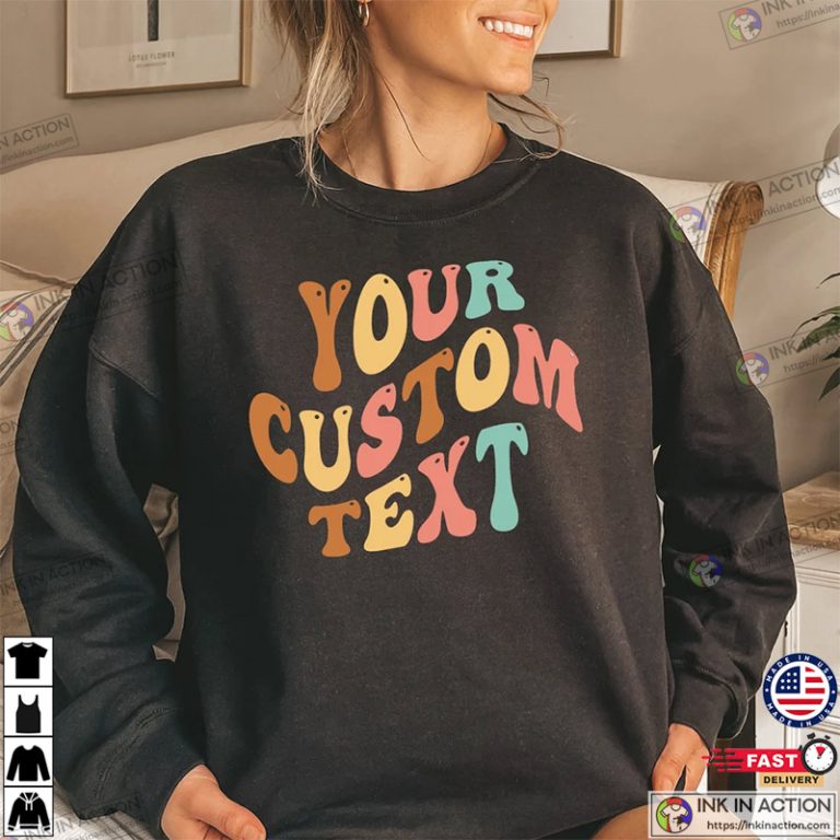 Custom Text Shirt, Custom T-shirt Design, Custom Birthday T-shirt ...