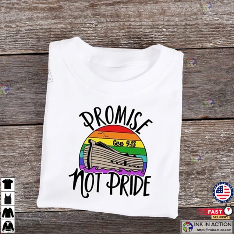 Promise Not Pride Noah's Ark God's Promise Rainbow Shirt - Print your ...