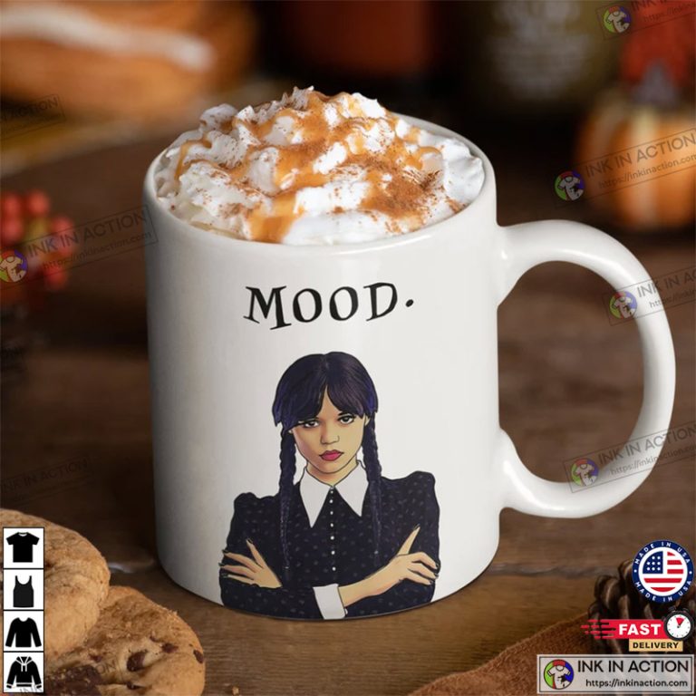 Wednesday Addams Mood Ceramic Mug - Print your thoughts. Tell your stories.