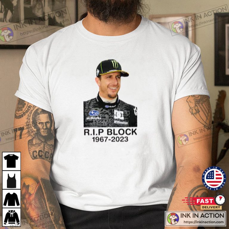 RIP Ken Block 1967-2023 Shirt, Ken Block Remembrance Shirt - Print your ...