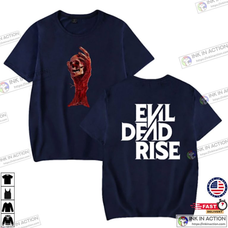 Evil Dead Rise Movie 2023 T-shirt - Print your thoughts. Tell your stories.