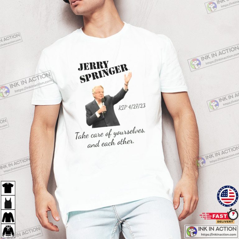 Rest In Peace Jerry T-shirt RIP Jerry Springer - Print your thoughts ...