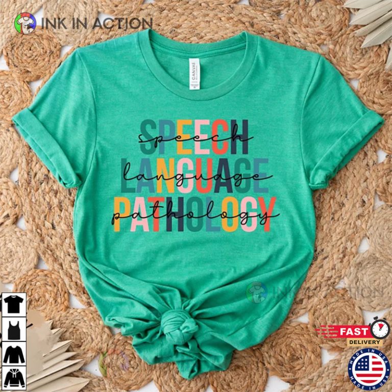 Speech Language Pathologist Shirt, Gifts For Speech Therapists - Print ...