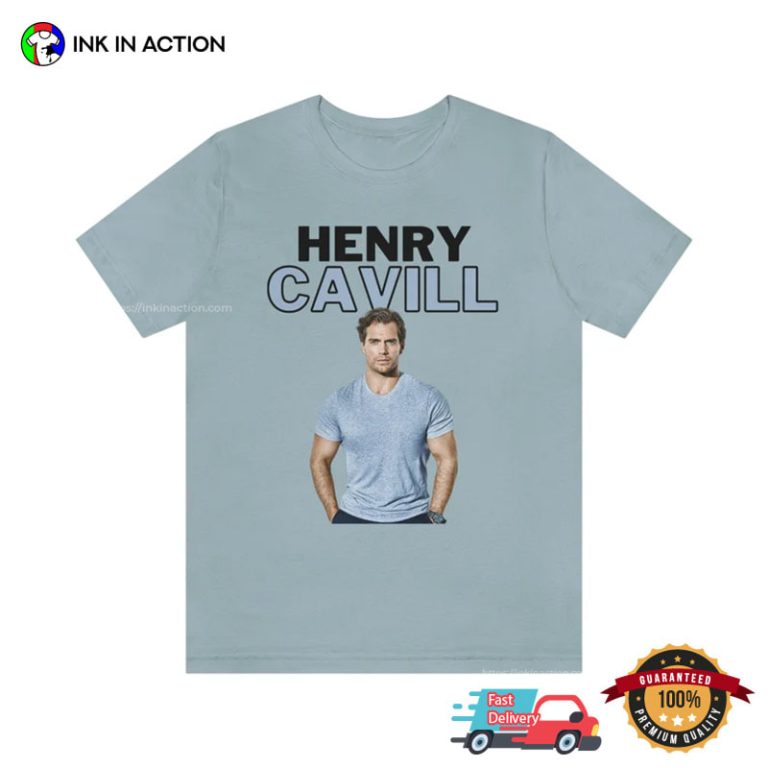 Henry Cavill Shirt Gift For Women - Print your thoughts. Tell your stories.