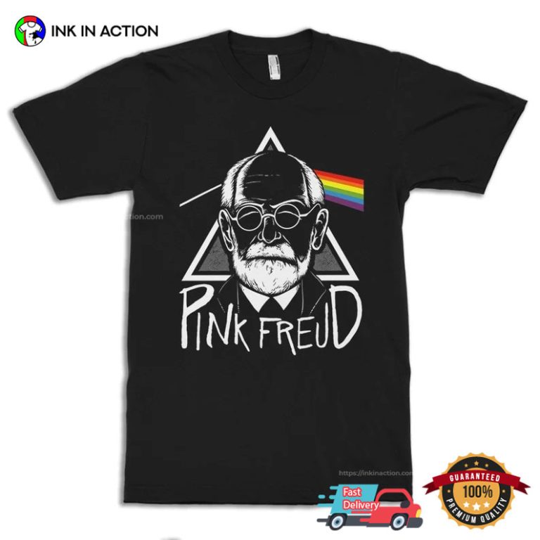 Pink Freud Sigmund Freud Unisex Shirt - Print your thoughts. Tell your ...