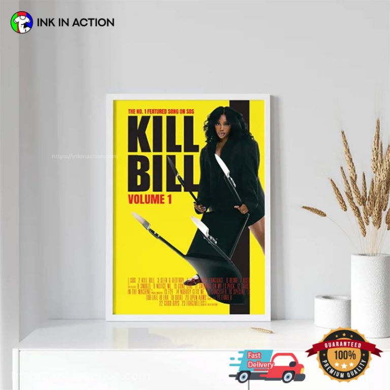 SZA Kill Bill Volume 1 Poster - Print your thoughts. Tell your stories.