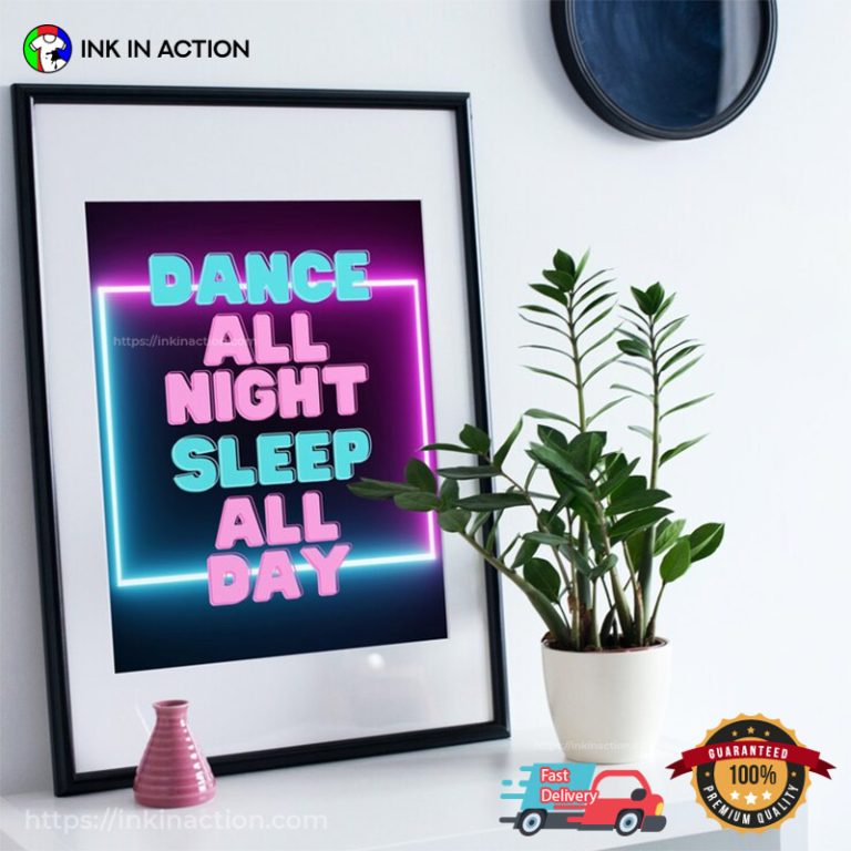 Dance All Night Sleep All Day Poster, Neon Lights Cheap Posters - Print ...