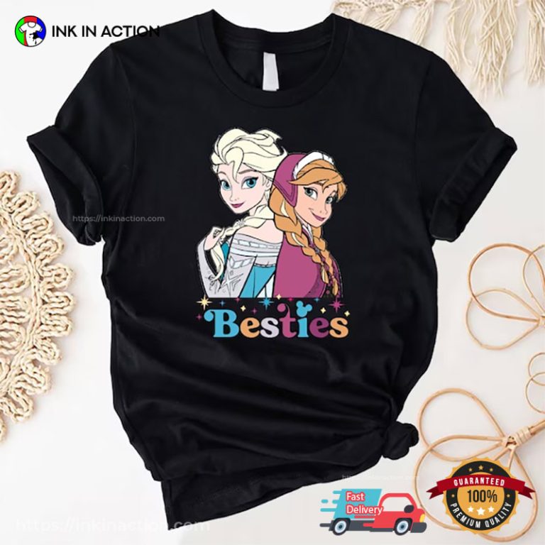 Frozen Sisters Besties Elsa And Anna Princess Disney Shirt - Print your ...