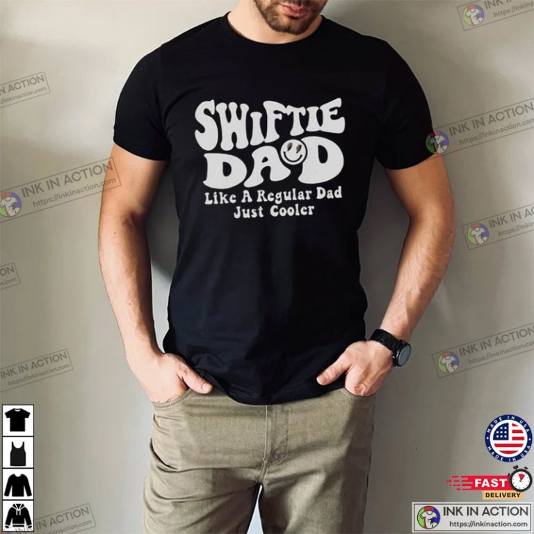 Groovy Swiftie Dad Cooler Dad Taylor Swift T-shirt For Dad - Print your ...