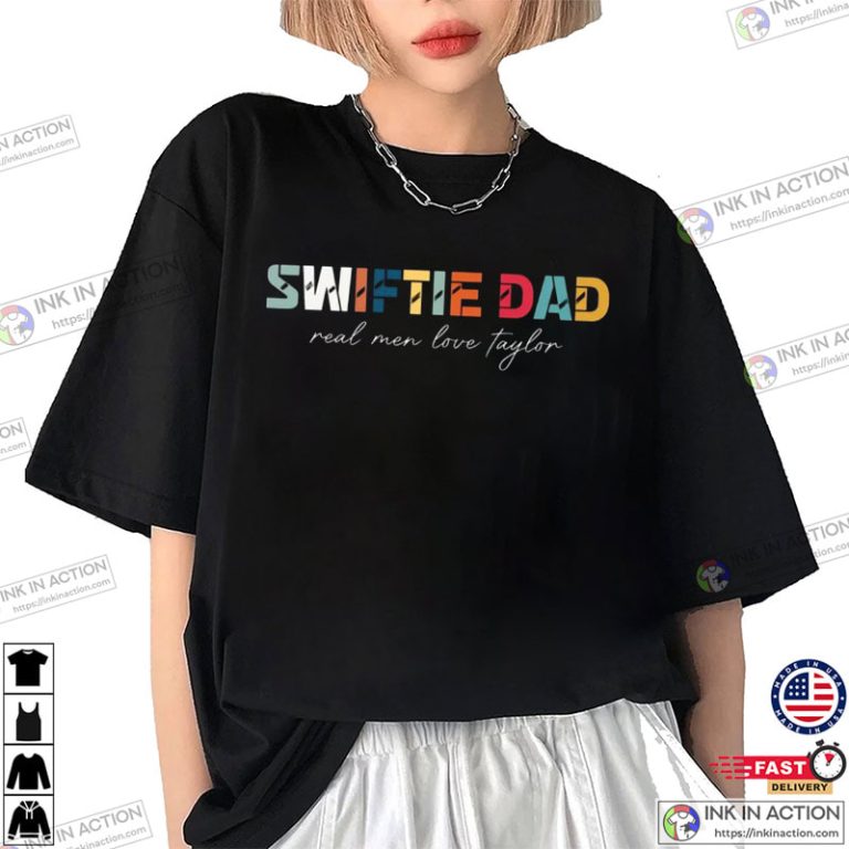 Swiftie Dad Shirt, Taylor Swift Eras Tour Outfit - Print your thoughts ...
