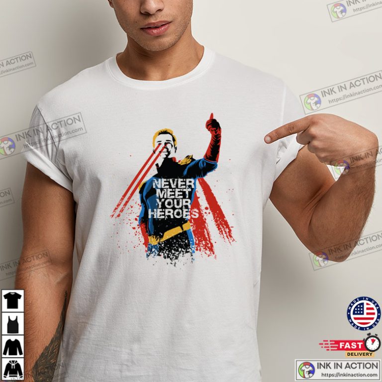 Homelander Comics Never Meet Your Heroes Unisex T-Shirt - Print your ...
