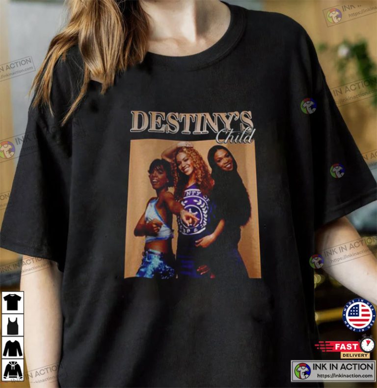 Original Destiny's Child Girl Music Band T-Shirt - Print your thoughts. Tell your stories.