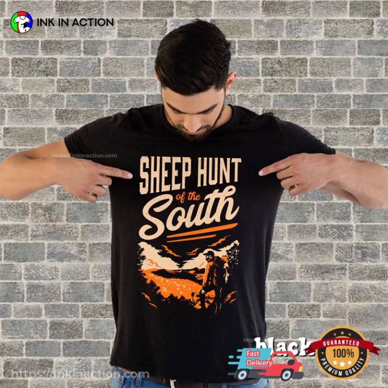 Sheep Hunt Of The South Hunting Graphic Tees - Print your thoughts ...