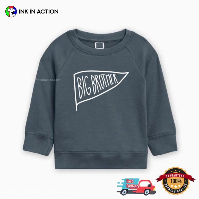 Big brother Flag Announcement Big Little Brother Shirts - Print your ...