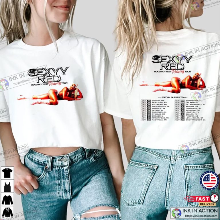 Sexyy Red Hood Hottest Princess Tour 2023 2 Sided Shirt Print Your 3081