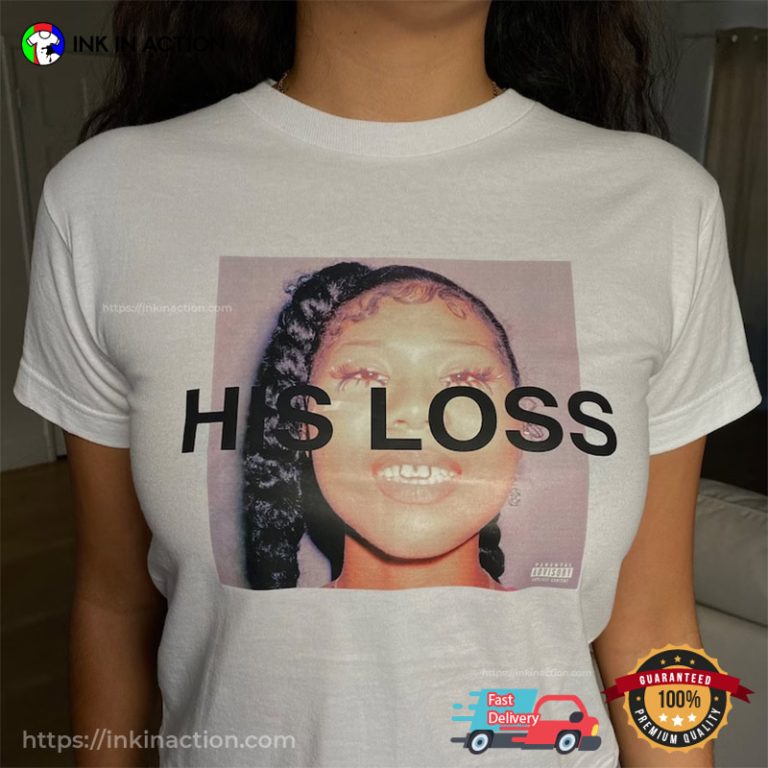 Drake Her Loss HIS LOSS Tee - Print your thoughts. Tell your stories.