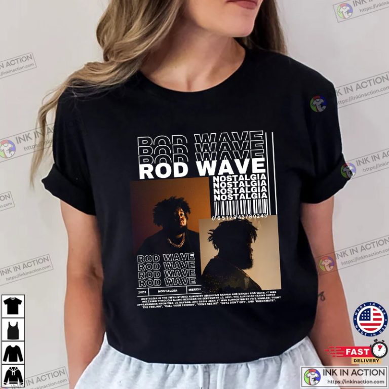 Rod Wave 2023 Nostalgia Tour T-shirt - Print your thoughts. Tell your ...