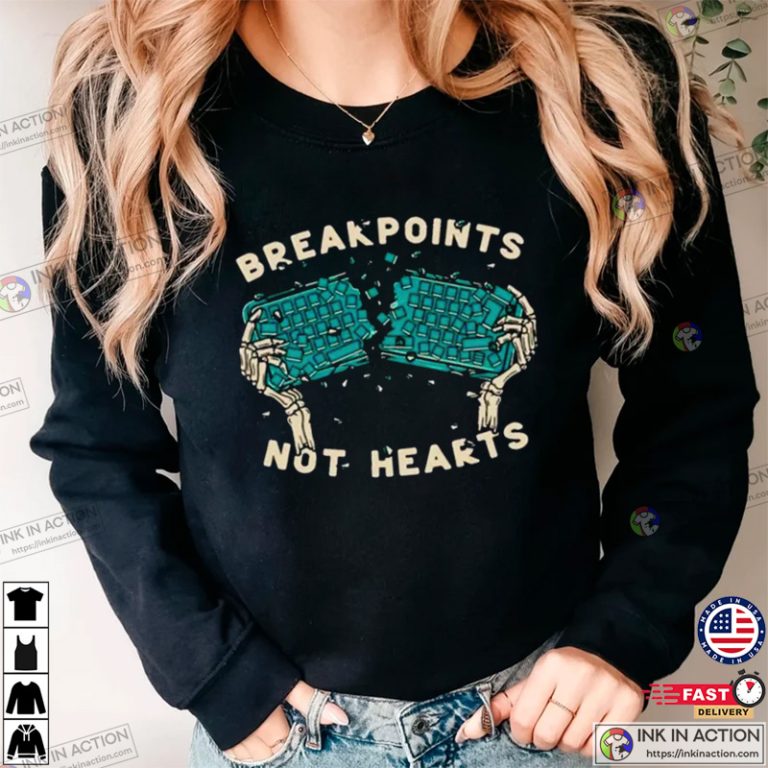 Breakpoints Not Hearts Essential Tee Shirts - Print your thoughts. Tell ... Breakpoints Not Hearts Essential Tee Shirts - Print your thoughts. Tell ...