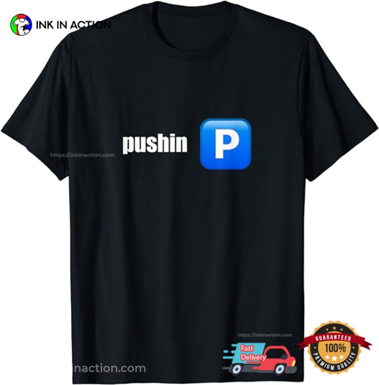 Pushin P Classic Tee - Print your thoughts. Tell your stories.