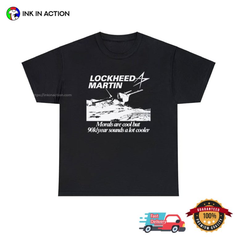 Lockheed Martin Funny Meme T-Shirt - Print your thoughts. Tell your ...