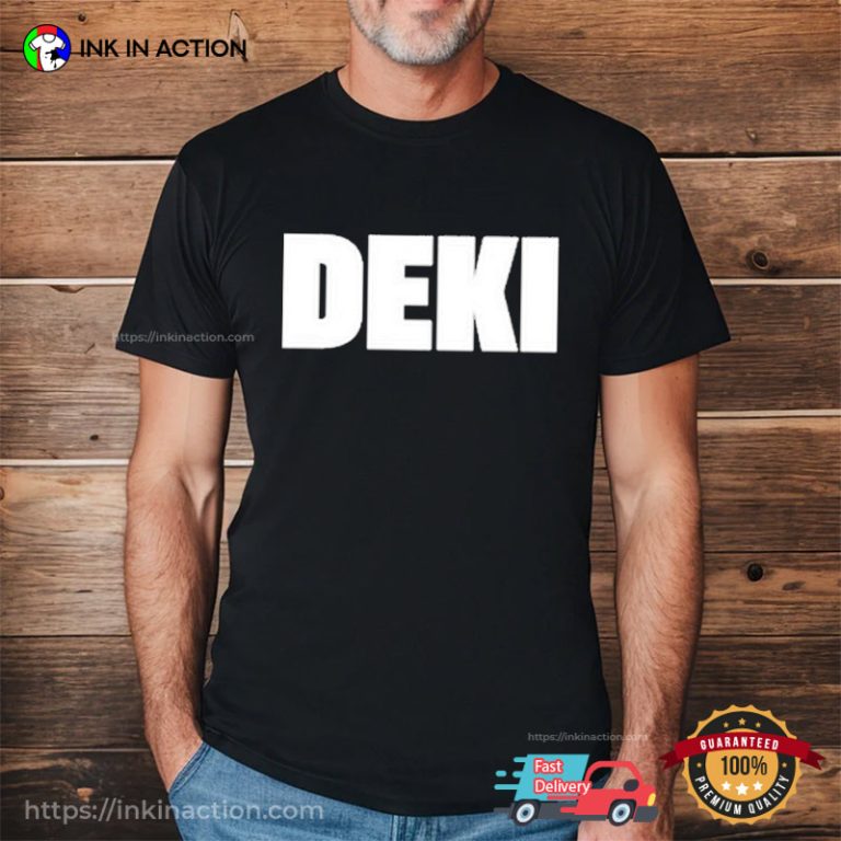 DM Brate Deki T-Shirts - Print your thoughts. Tell your stories.
