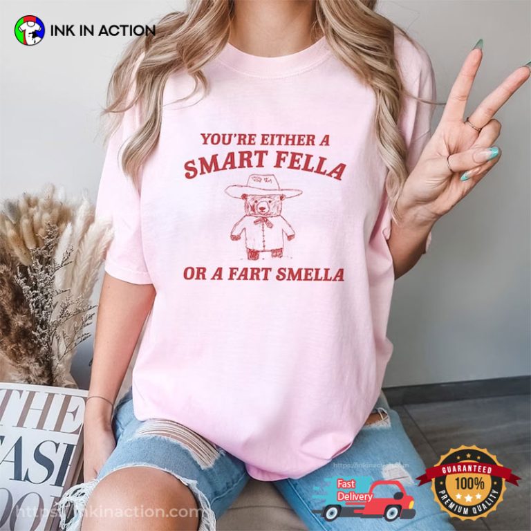 Smart Fella Or A Fart Smella Boy Scout Bear Comfort Colors Tee - Print ...