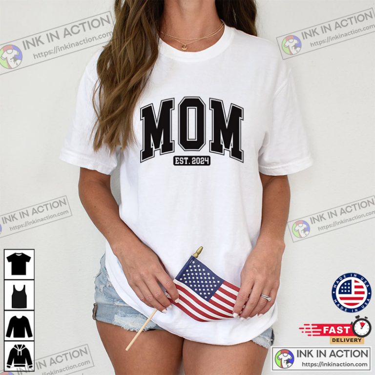Mom 2024 Basic T-Shirt, Mothers Day Present Ideas - Print your thoughts ...