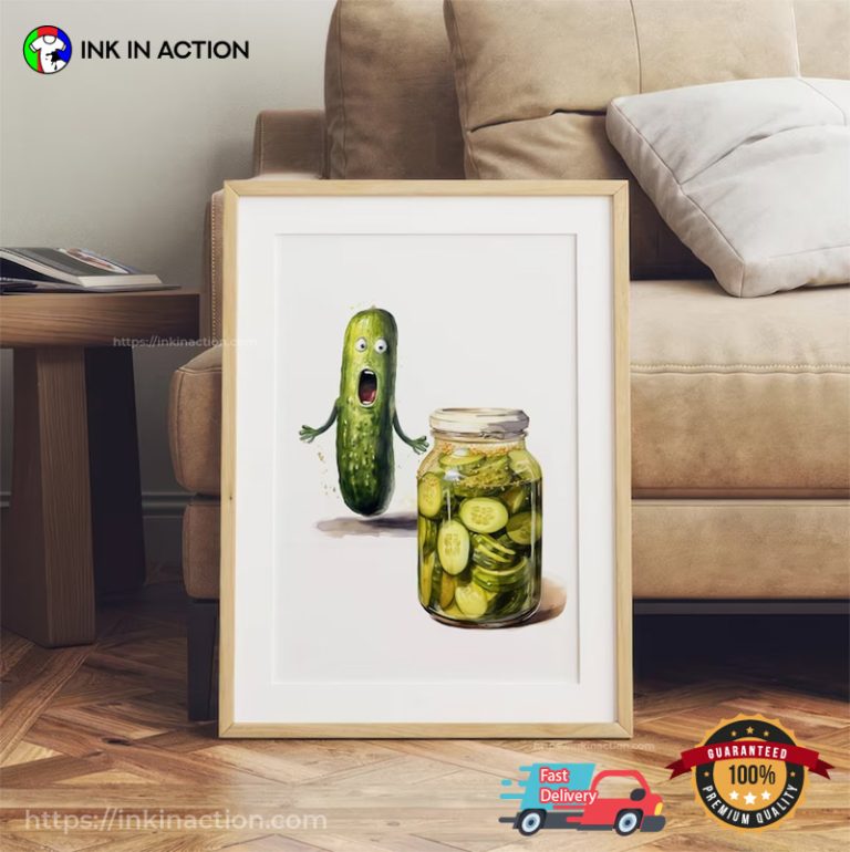 Pickle And Pickle Jar Funny Wall Poster - Print your thoughts. Tell ...