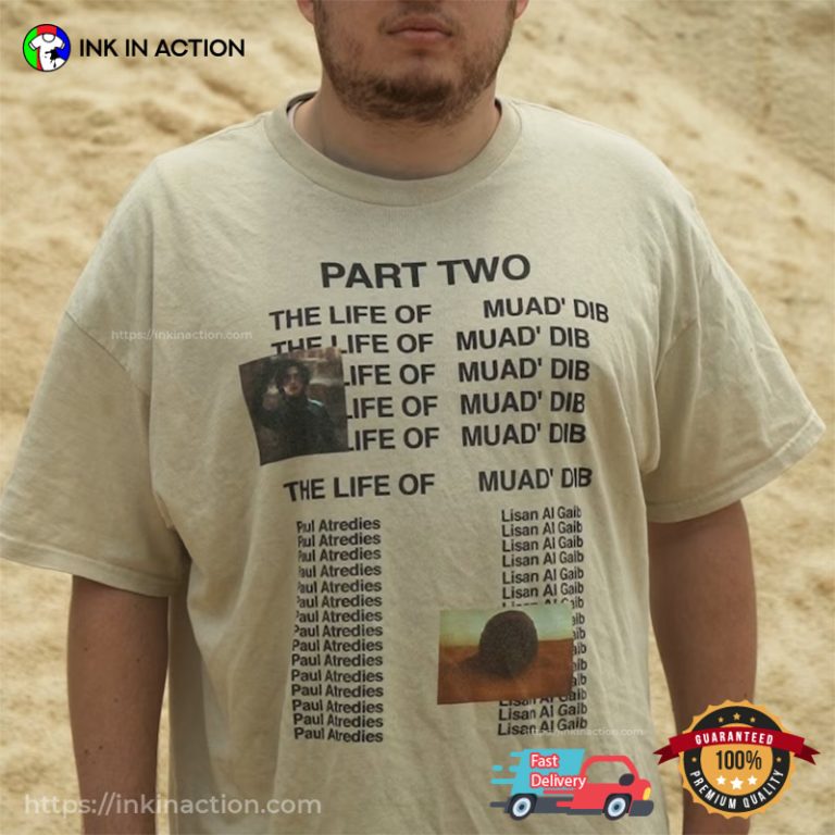 The Life Of Muad' Dib Dune T-shirt - Print your thoughts. Tell your ...