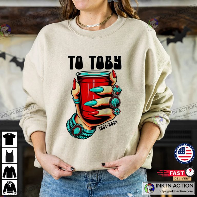 To Toby 1961-2024 Memorial T-Shirt, Toby Keith Merch - Print your ...