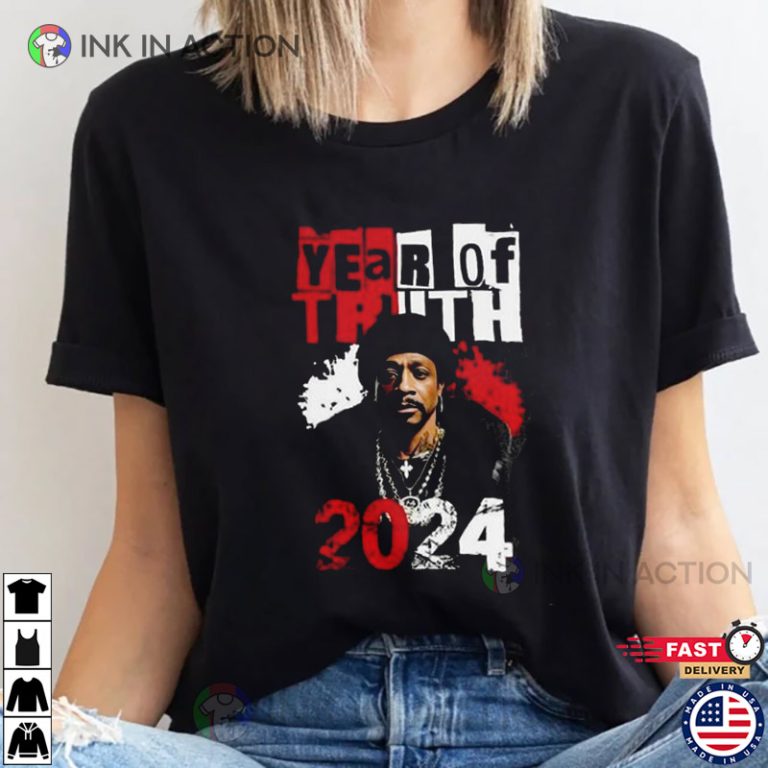 Year Of Truth 2024 Katt Williams Pimp Graphic Tee - Print your thoughts ...