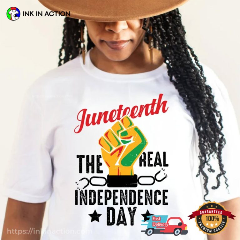 The Real Independence Day Celebration Of Juneteenth Tee - Print your thoughts. Tell your stories.