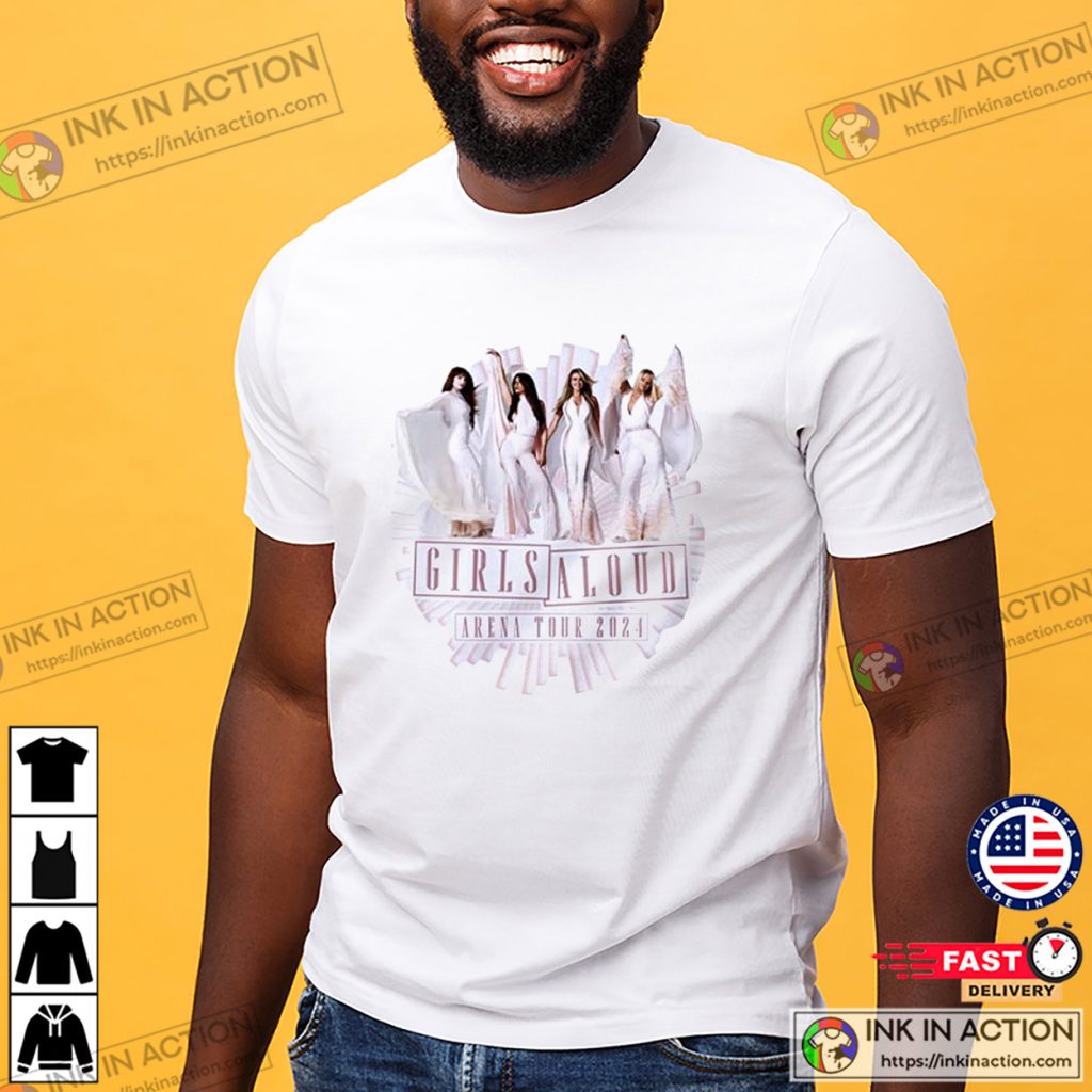 Girls Aloud Arena Tour 2024 T-Shirt - Print your thoughts. Tell your ...