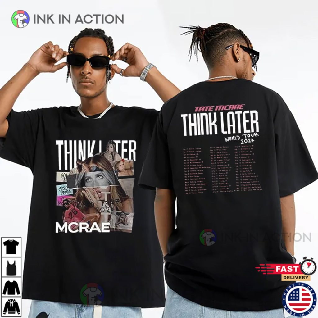 Tate McRae Think Later World Tour 2024 Dates 2 Sided T-shirt - Print ...