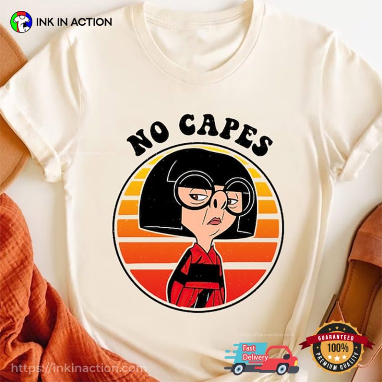 Funny No Capes Edna The Incredibles Comfort Colors T-Shirt - Print your ...