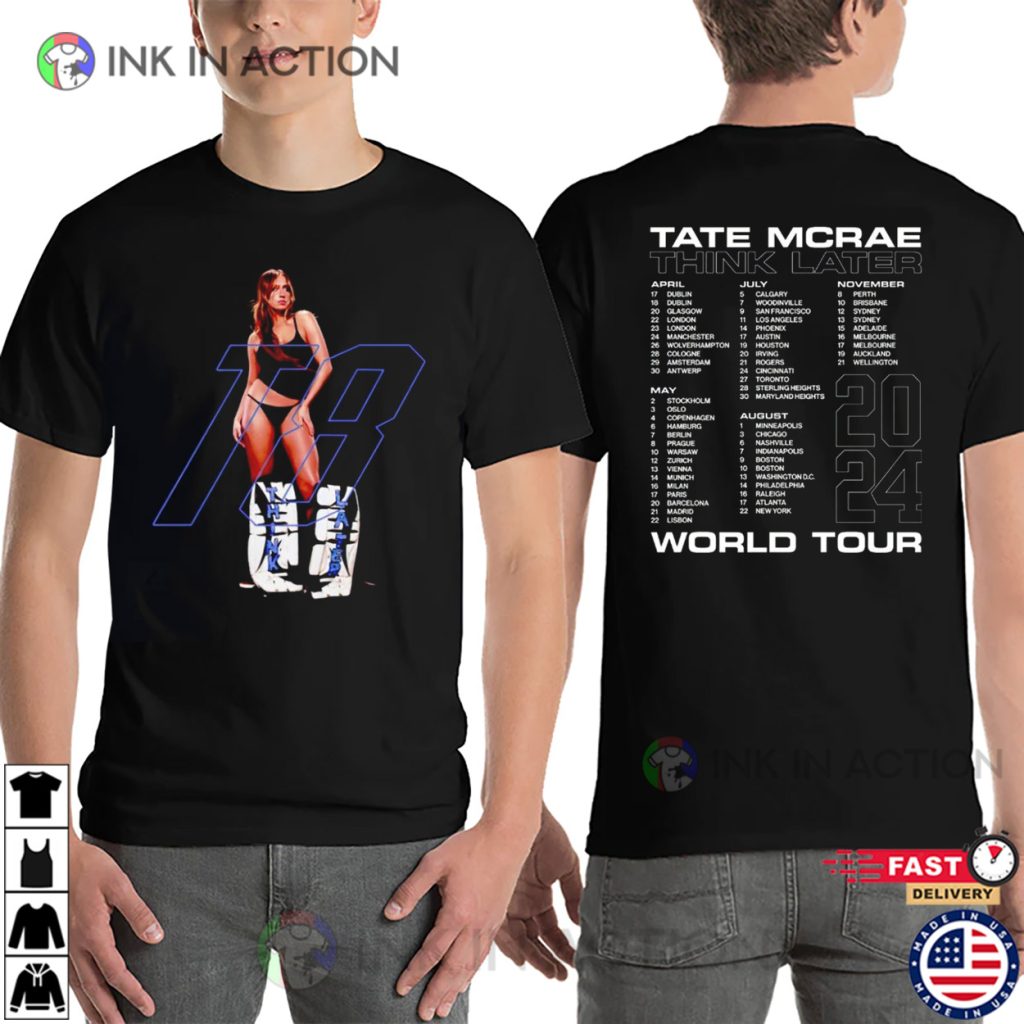 Tate McRae The Think Later World Tour 2024 2 Sided T-Shirt - Print your ...