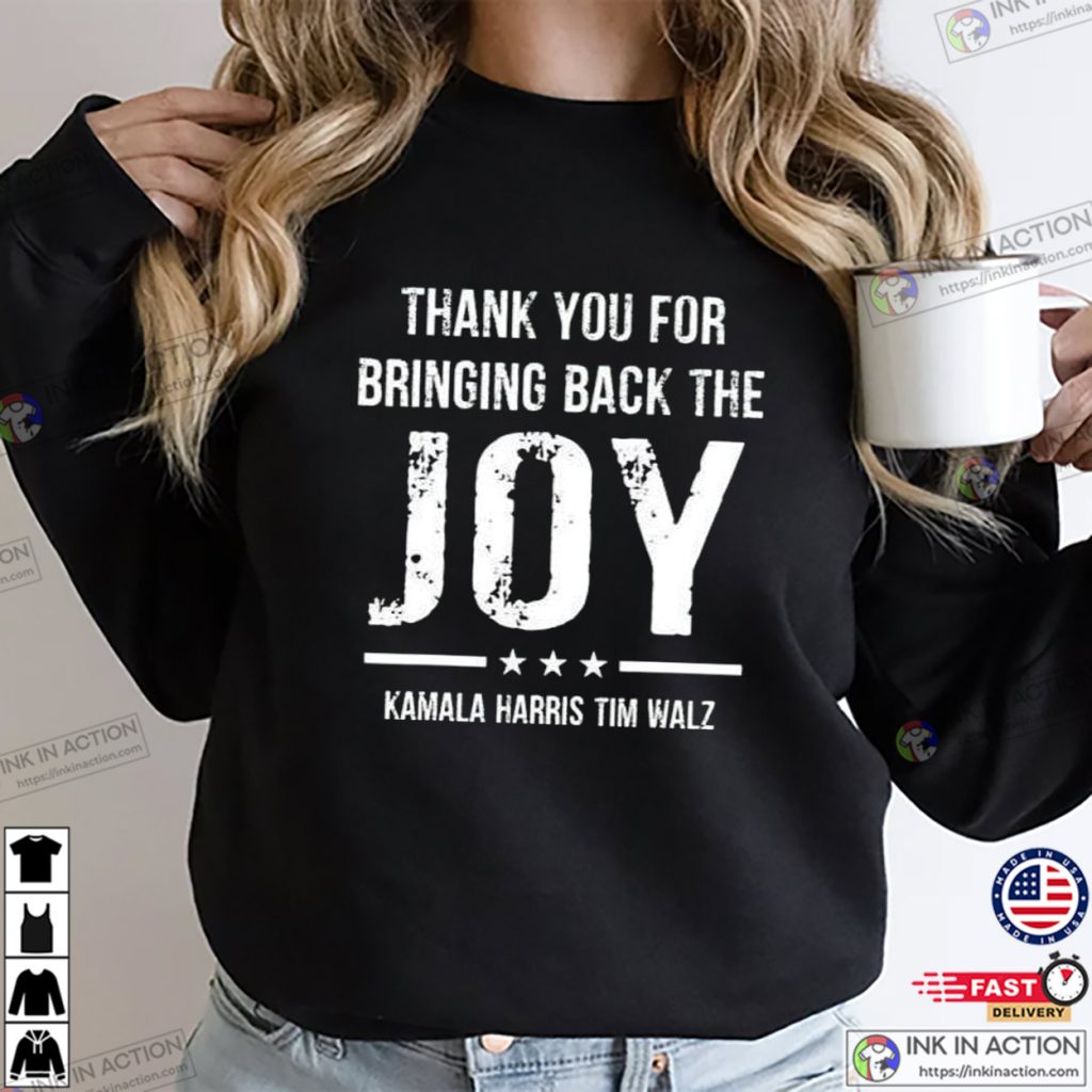 Thank You For Bringing Back The Joy Team Harris Walz Shirt - Print your ...