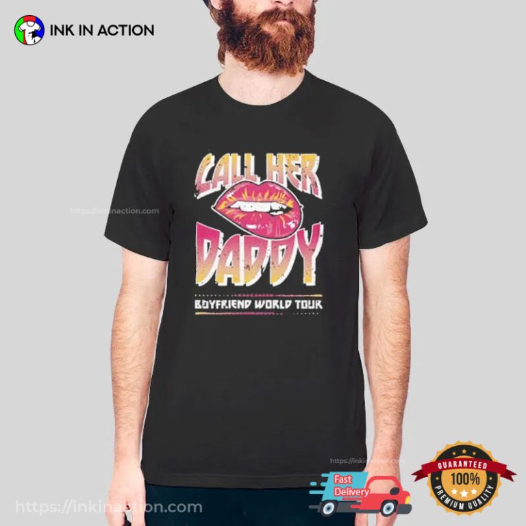 Call Her Daddy Merch Boyfriend World Tour Graphic Shirt - Print your ...