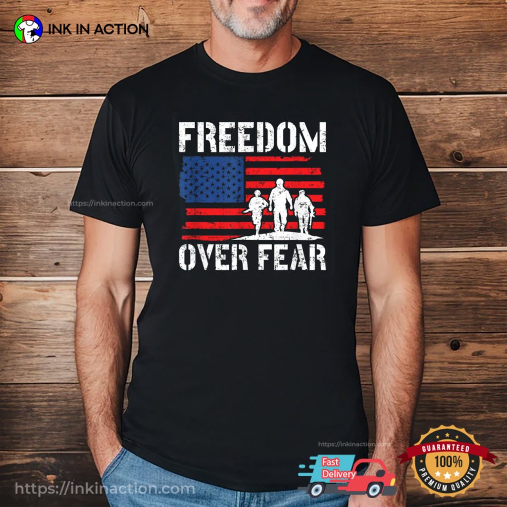 Freedom Over Fear Remembrance Day Shirt - Print your thoughts. Tell ...