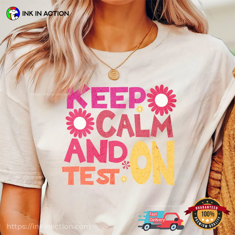 keep calm and do the test