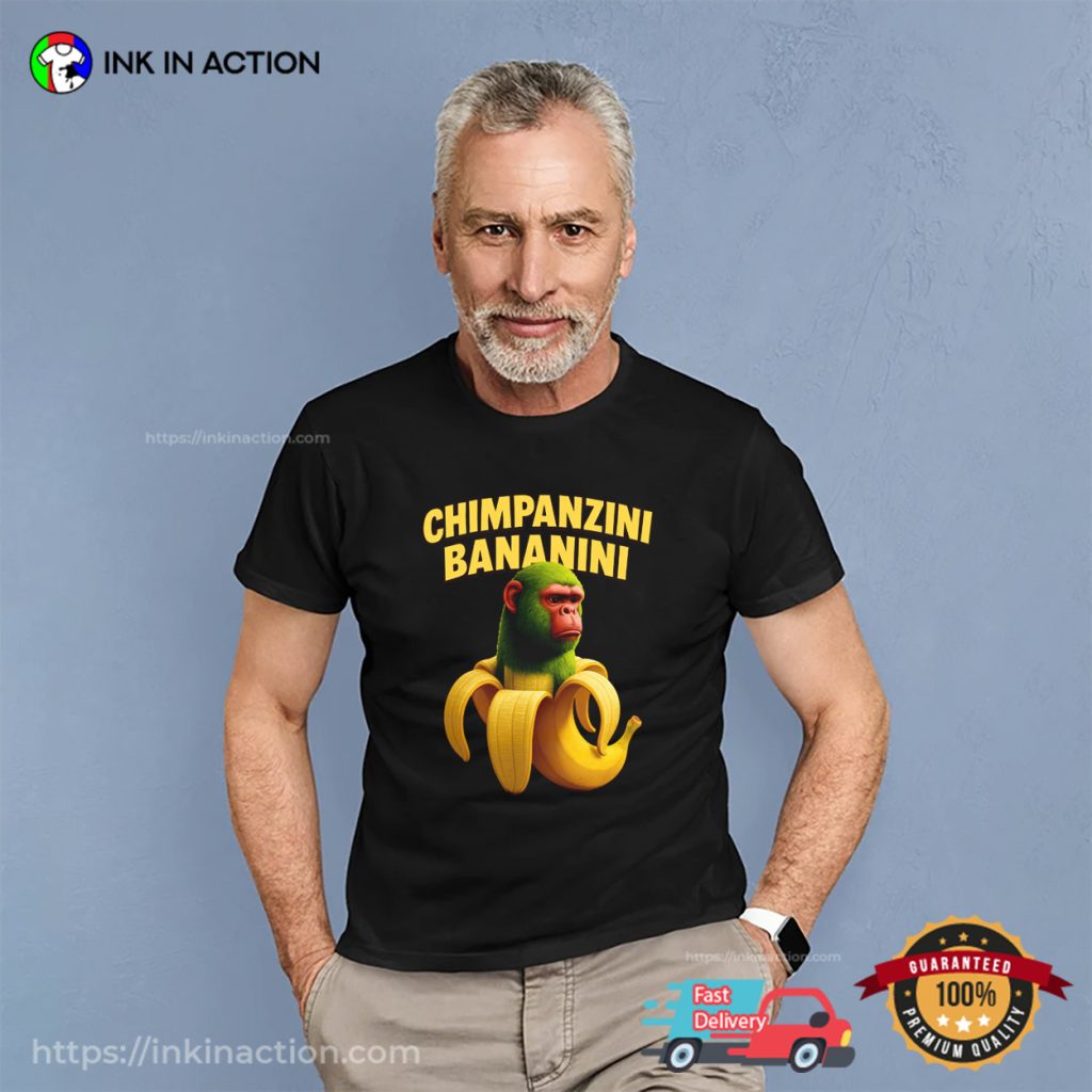 Chimpanzini Bananini Banana Monkey Funny Brainrot Meme T-shirt - Print your thoughts. Tell your ...